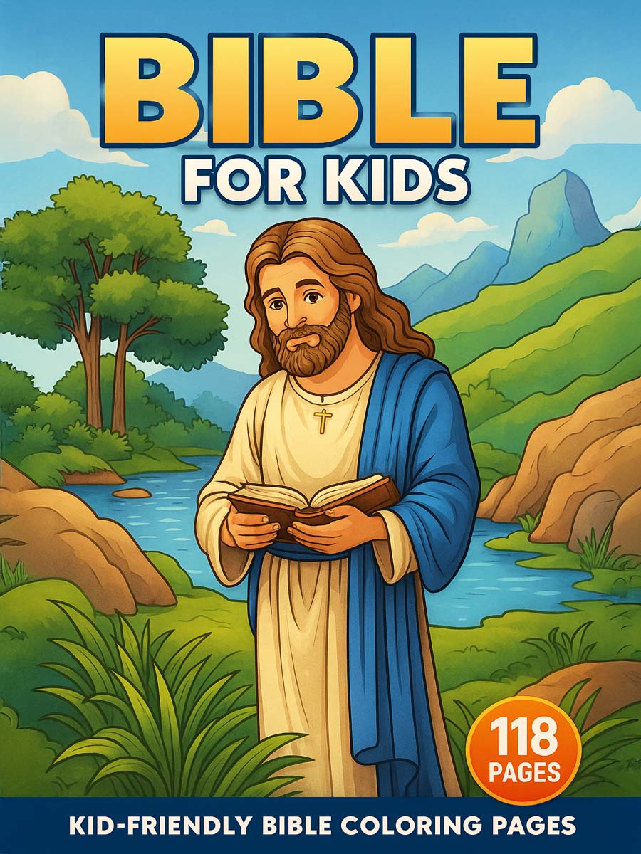 Bible for Kids – 118 Kid-Friendly Bible Story Pages - Fun With Crayons